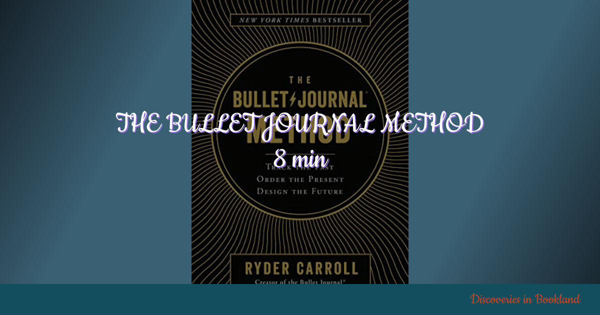 The Bullet Journal Method
